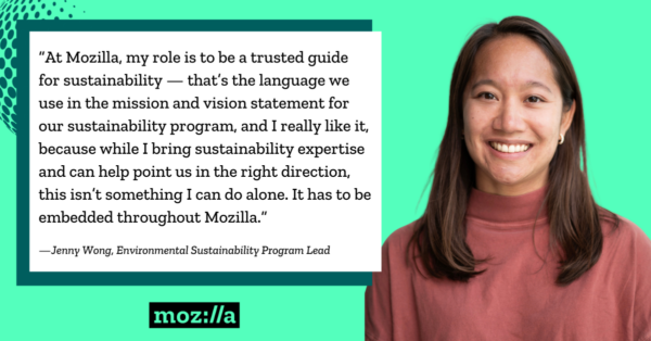 Sustainability Lead Jenny Wong on environmental stewardship at Mozilla ...