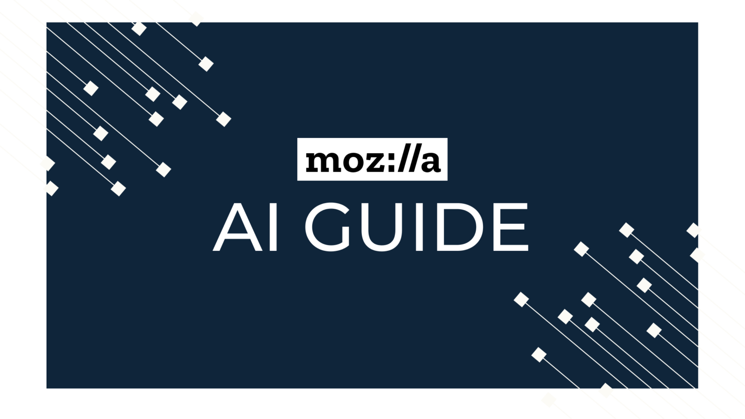 Introducing Mozilla’s AI Guide, the developers onboarding ramp to AI